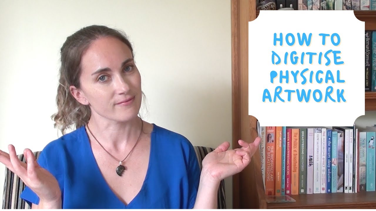 How to Digitise Physical Artwork or Illustrations - YouTube
