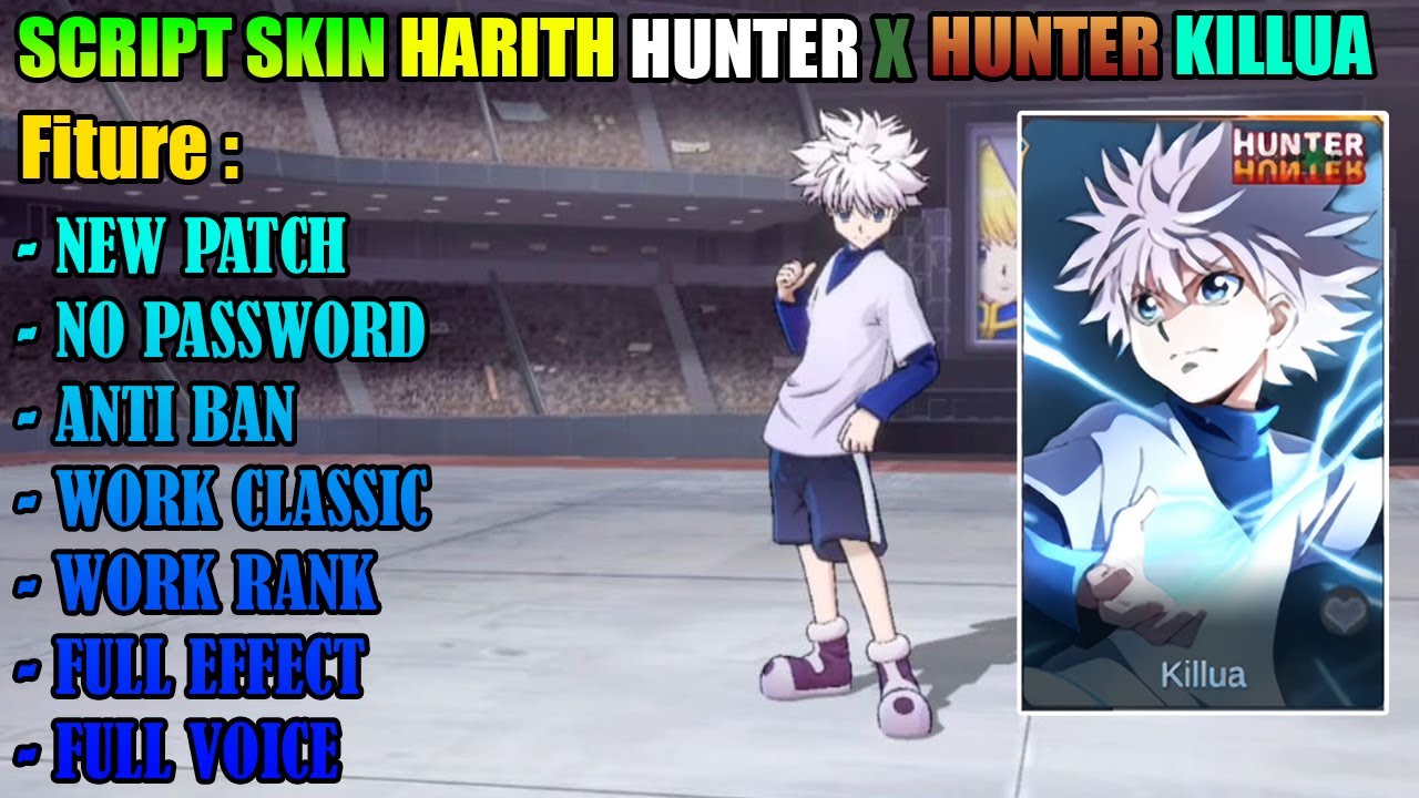Script Skin Harith Hunter X Hunter Killua Zoldyck | Full Effect Voice ...