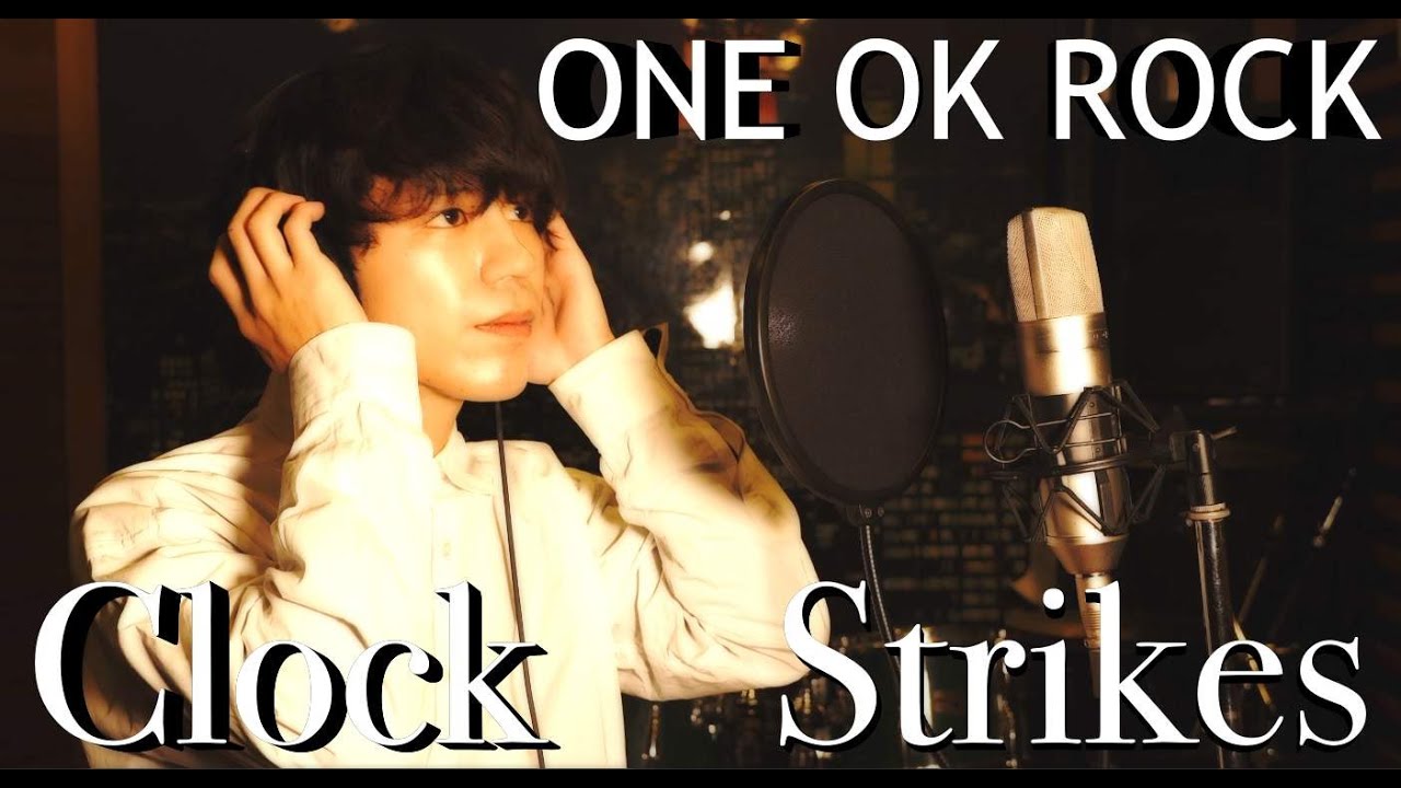 ONE OK ROCK − Clock Strikes cover - YouTube