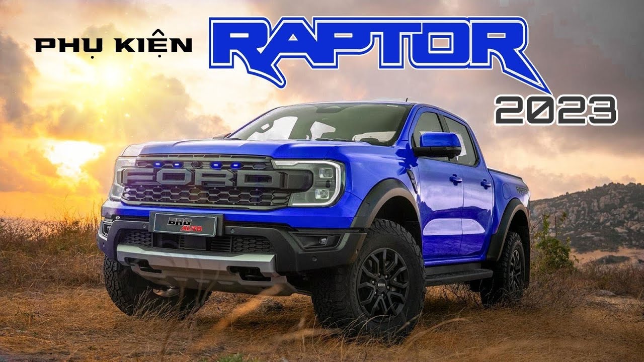 MỘT TRONG NHỮNG CHIẾC XE RAPTOR 2023 ĐẦU TIÊN Ở VIỆT NAM NÂNG CẤP PHỤ ...