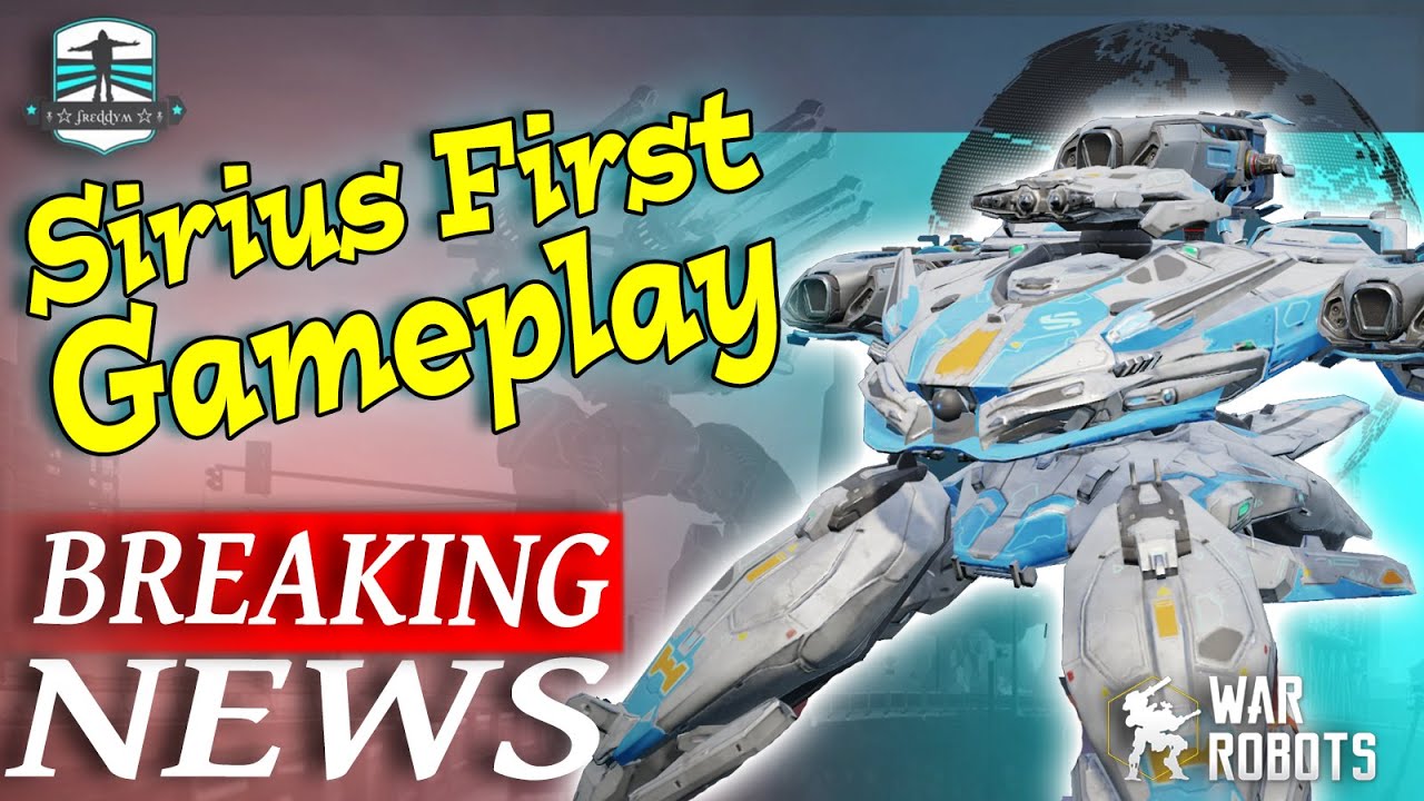 BREAKING NEWS - New Titan Sirius First Gameplay - War Robots - YouTube