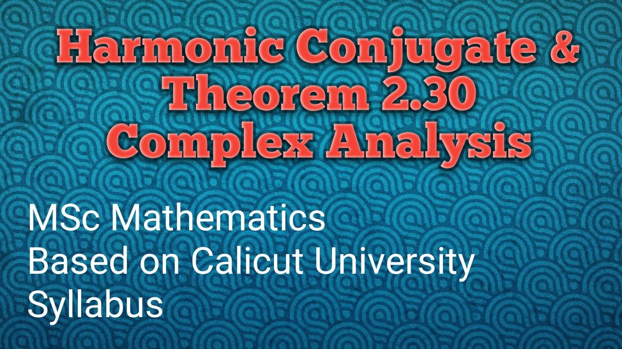Harmonic Conjugate || MSc Mathematics|| Based on Calicut University Syllabus - YouTube