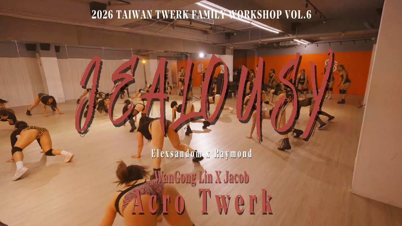 Elexsandom x Raymond-Jealousy｜WanGong Lin × Jacob Choreo｜2026 Taiwan ...
