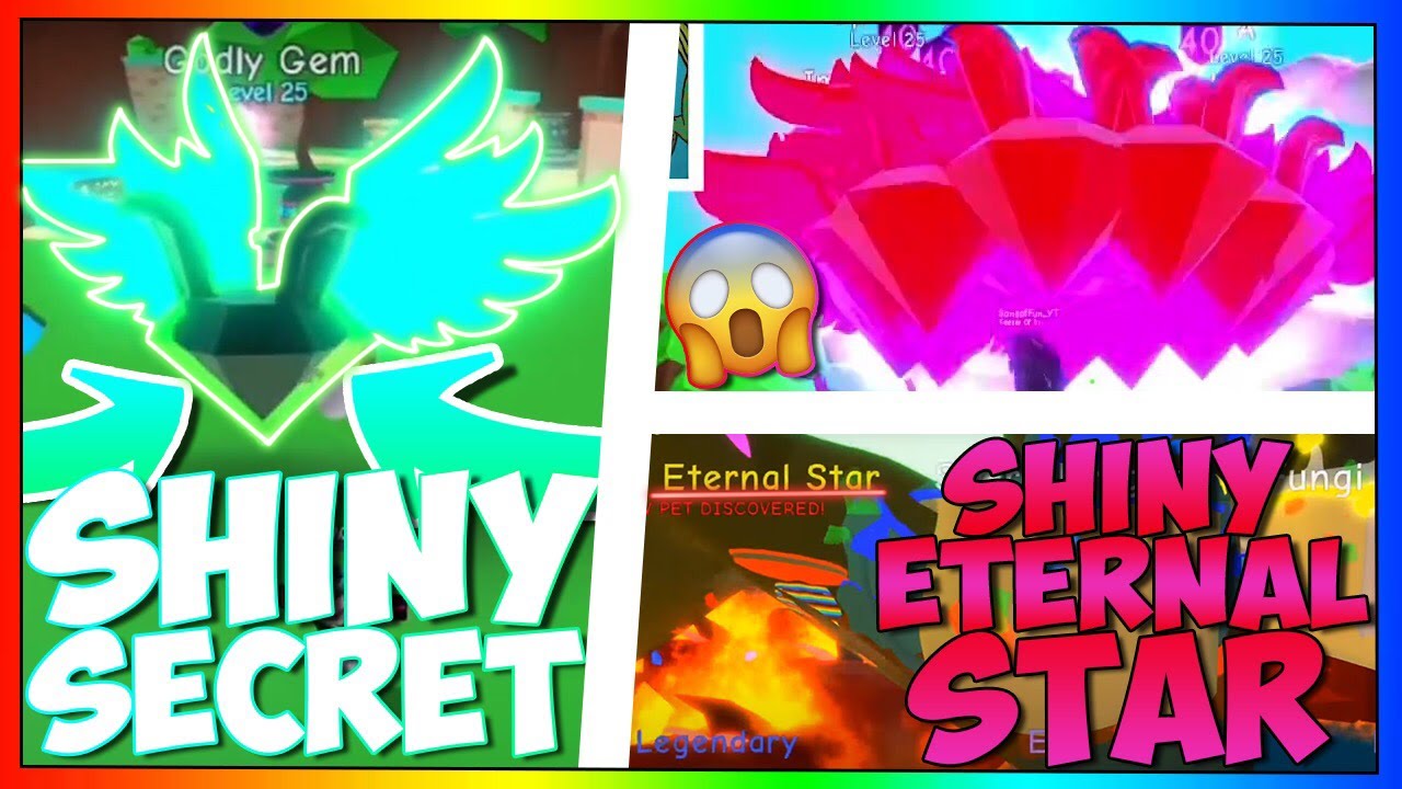 💎SHINY GODLY GEM, SHINY ETERNAL STAR *ALL SHINY SECRET PETS *HATCHED ...