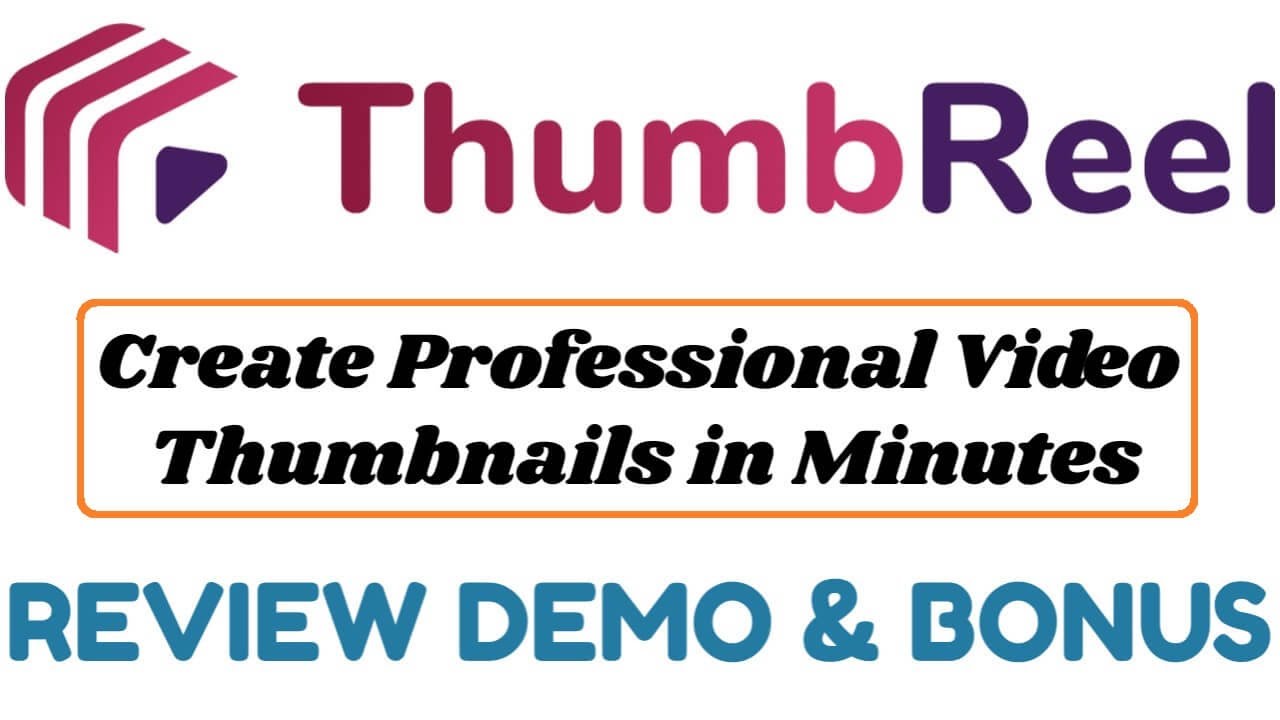 ThumbReel Review Demo Bonus - Professional Video SEO Thumbnail Creation ...