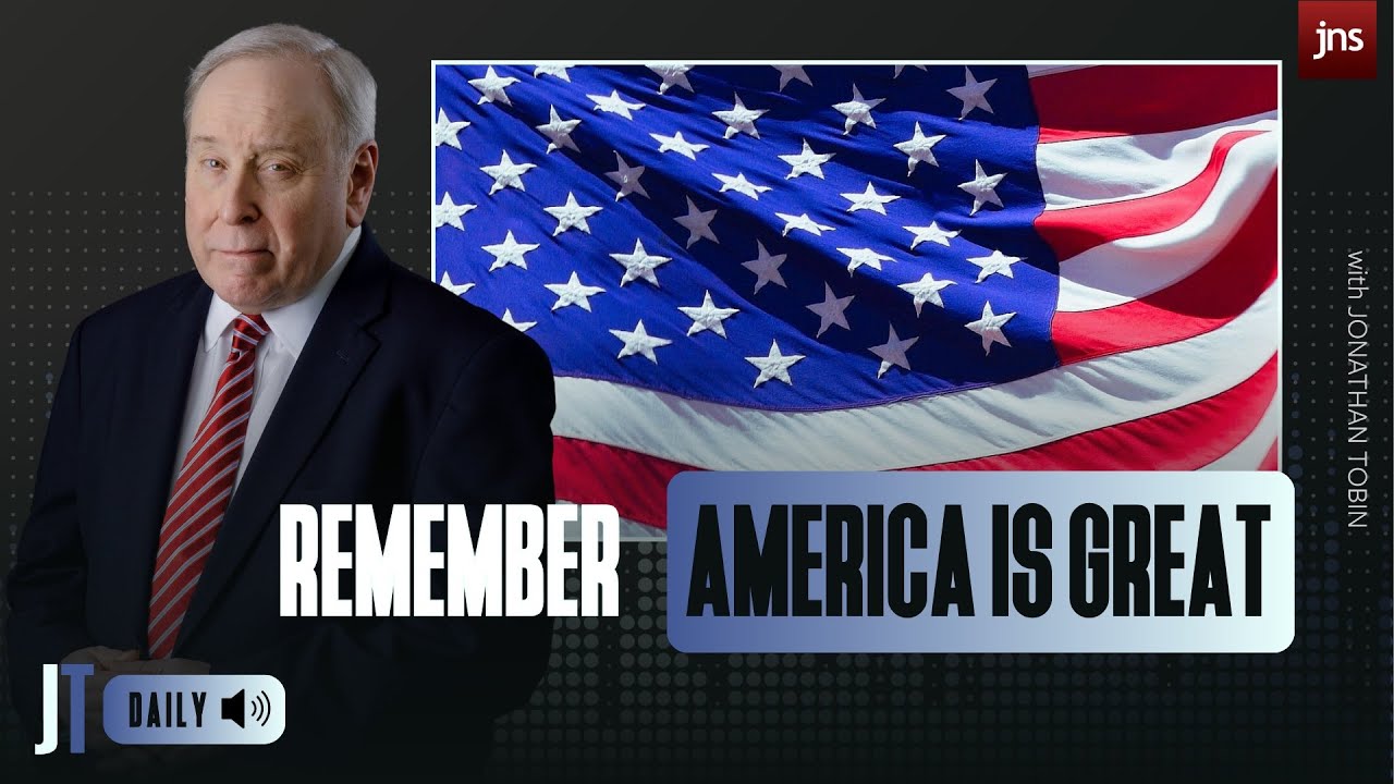Reaffirm our belief in the promise of America | Jonathan Tobin Daily Ep ...