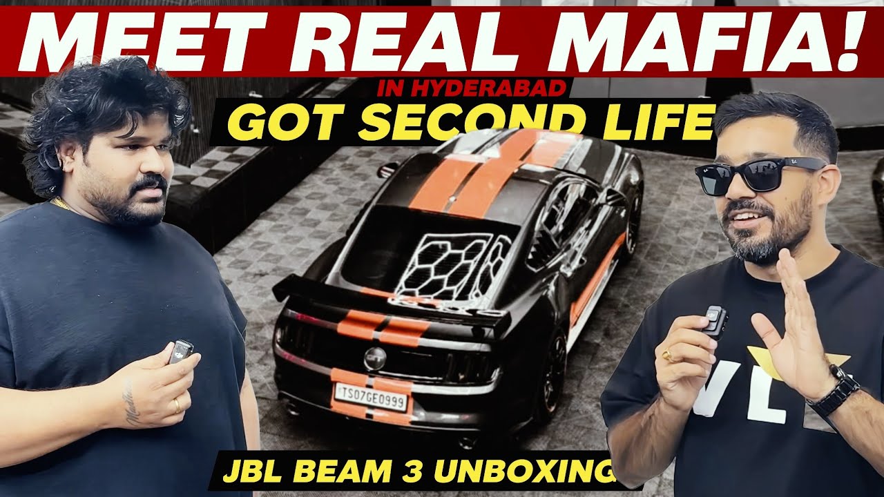 Meet Real Mafia in Hyderabad Got Second Life 😳| JBL Beam 3 Unboxing 🔥 ...
