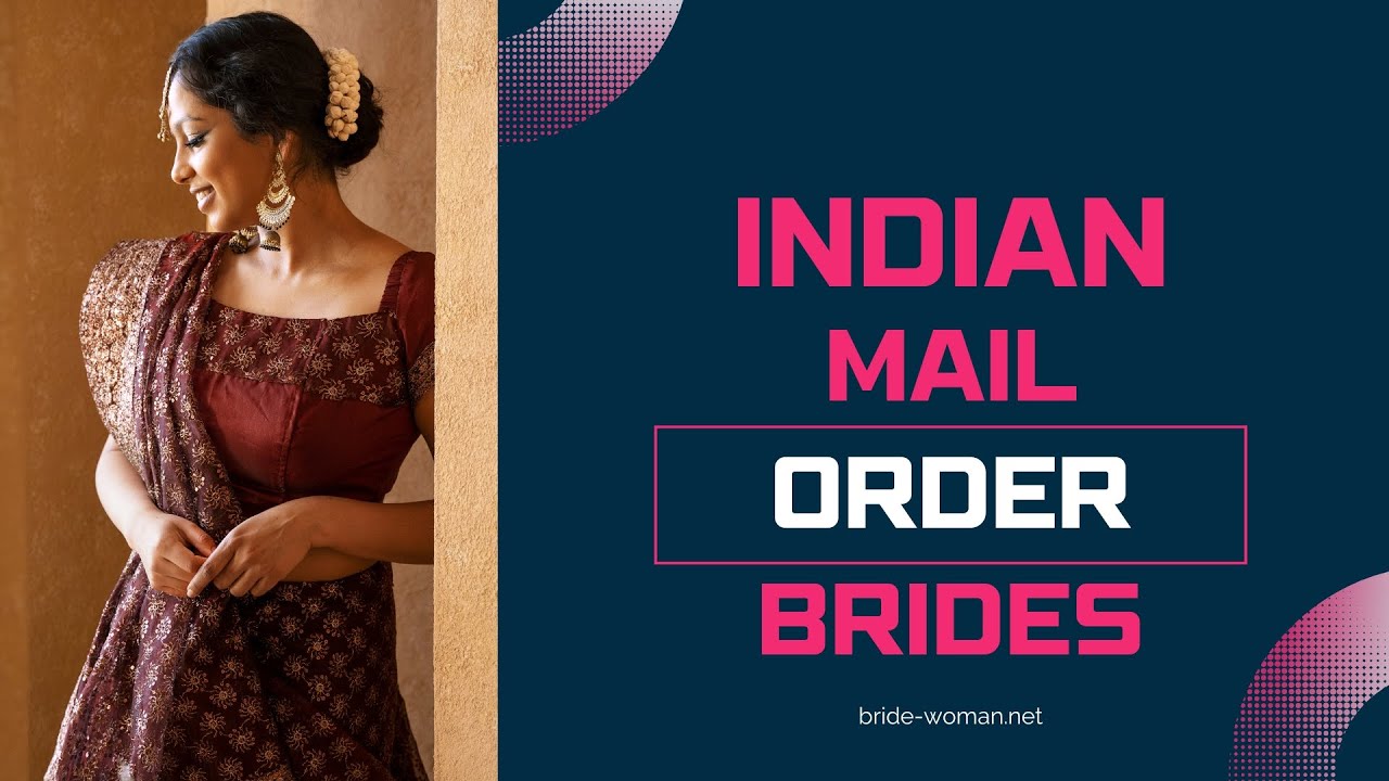 Indian Mail-Order Brides: How to Find Love & Marriage in India - YouTube