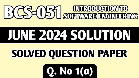 BCS 051 June 2024 Solution | Bcs 051 Solved Question Paper | Bcs 051 Important Questions - YouTube
