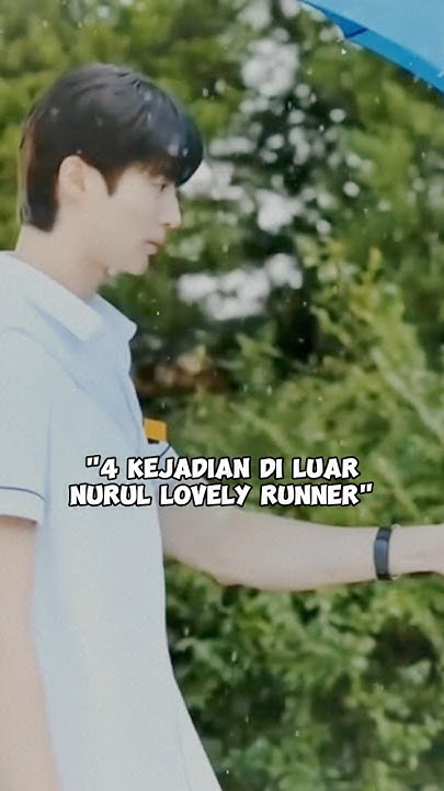 4 Kejadian Di Luar Nurul Lovely Runner #kdrama #drakor #shorts - YouTube