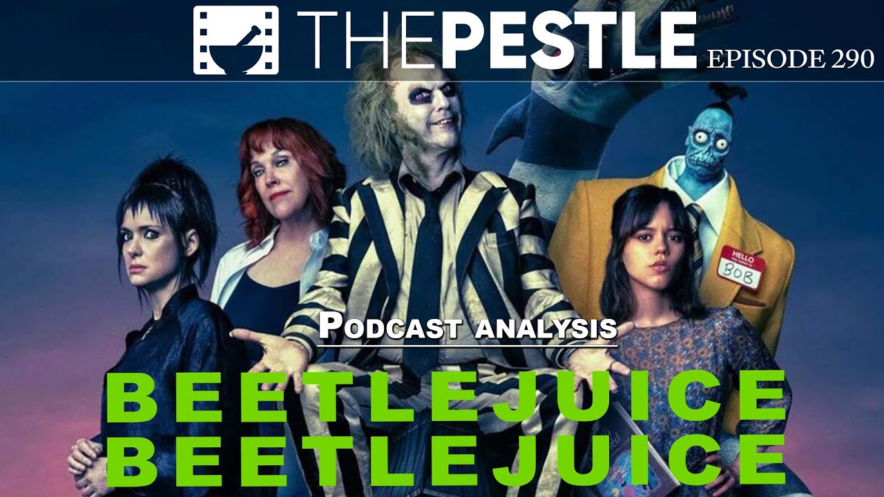 "BEETLEJUICE BEETLEJUICE" Review - The Pestle Podcast - Episode 290 ...