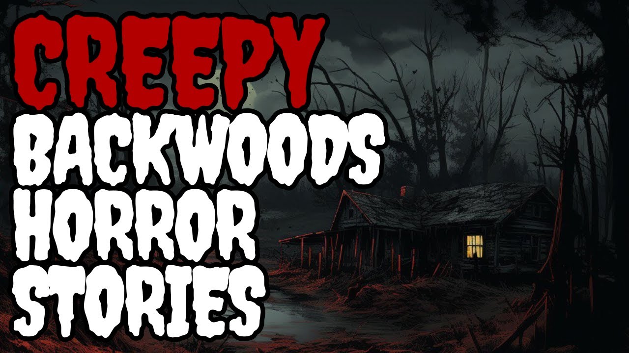 6 TRUE Backwoods Horror Stories From Reddit | Black Screen Scary ...