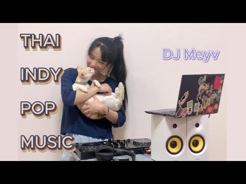 Thai Indy Pop Music Playlist เพลงไทยเพราะ ๆ ที่คุณจะต้องหลงรัก - DJ Meyv - YouTube