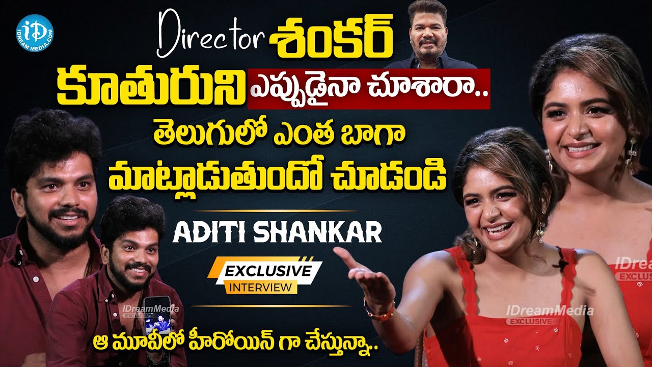 Director Shankar Daughter Aditi Shankar Exclusive Interview ...