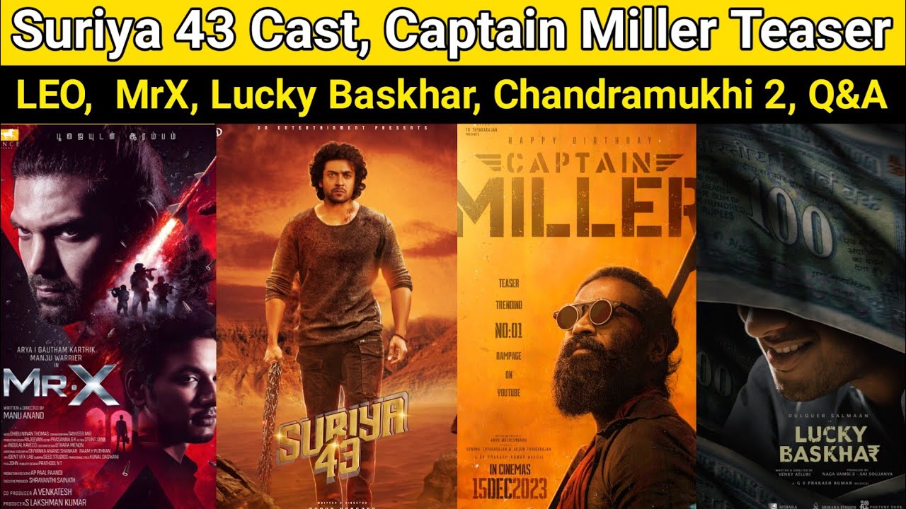 Suriya 43 Cast | Captain Miller Teaser, MrX, Chandramukhi 2, Leo ...