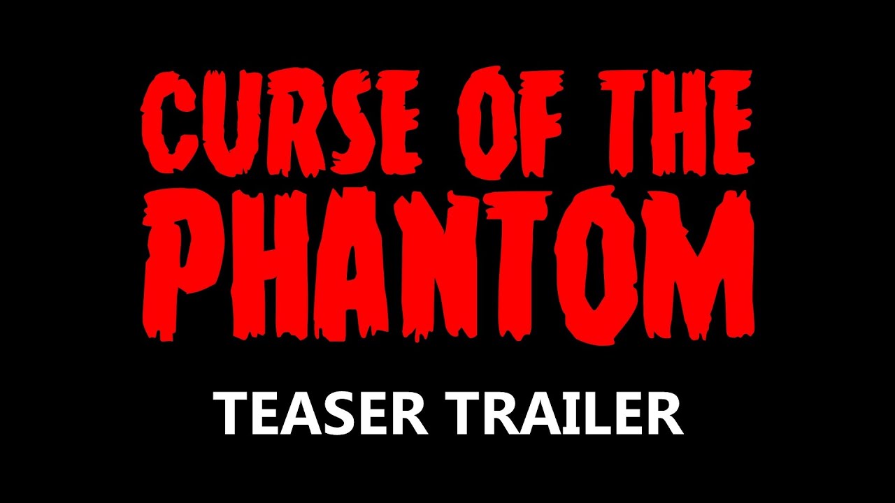 Curse of the Phantom - Teaser Trailer - YouTube