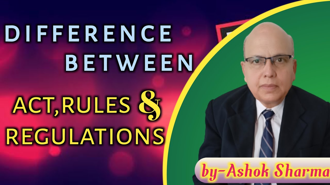 Difference Between Act Rules And Regulation difference-between-act-rules-and-regulation