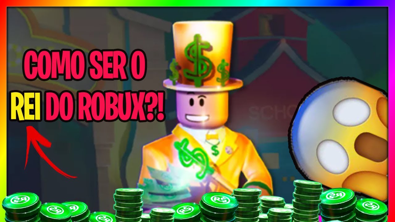 *VAZOU* COMO SER O REI DO RUBUX-2021* (Roblox) - YouTube
