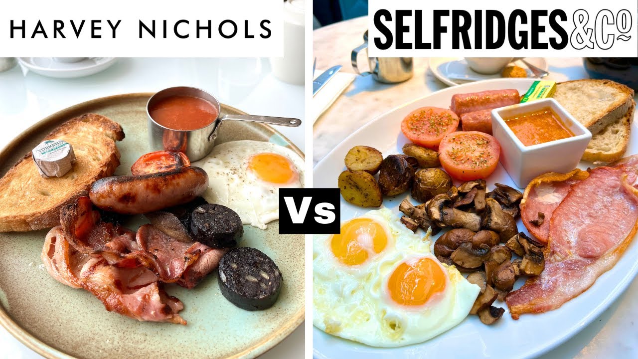 Harvey Nichols Breakfast Vs Selfridges Breakfast - Who Wins? - YouTube