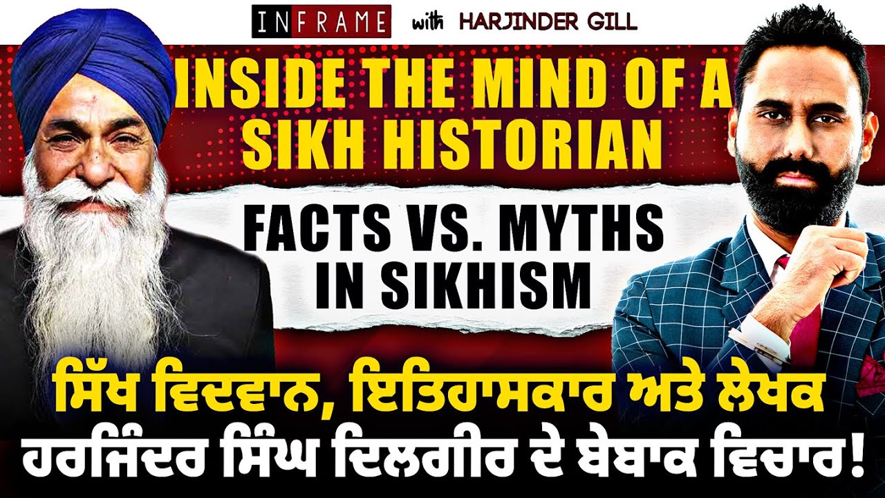 Harjinder Singh Dilgeer on Sikh Beliefs, History & Truths | InFrame ...