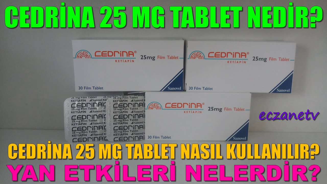 Cedrina 25 Mg Tablet Nedir? Cedrina Tablet'in Yan Etkileri Nedir ...