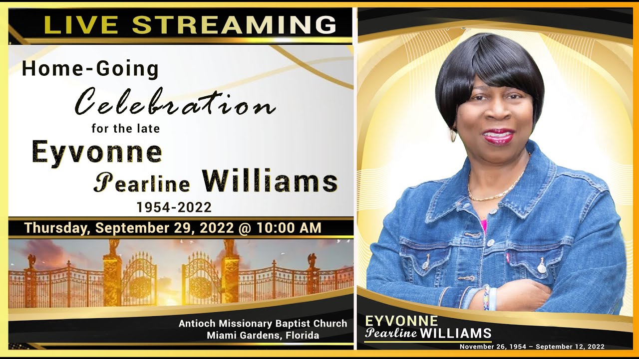 Home-Going Celebration for Eyvonne Pearline Williams - YouTube