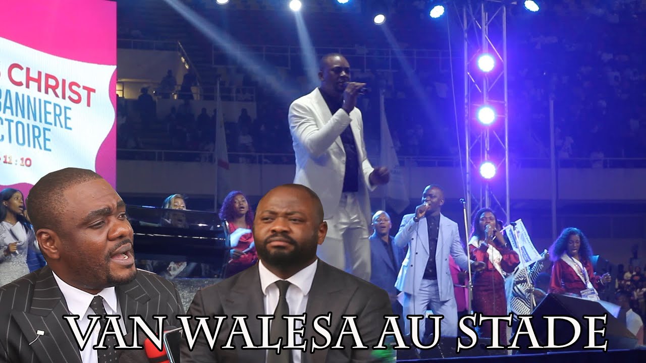 PRESTATION VAN WALESA AU STADE DES MARTYRS FORMIDABLE - YouTube