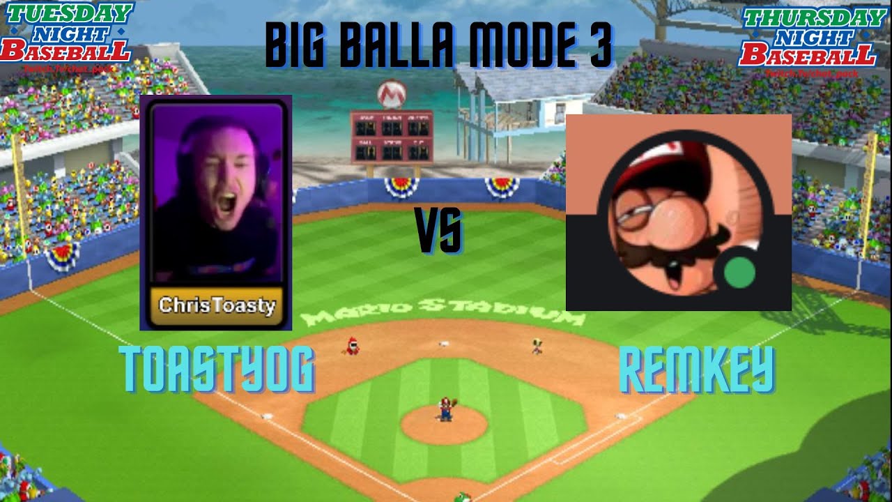 MARIO SUPERSTAR BASEBALL BRACKET! BIG BALLA MODE 3: TOASTYOG VS REMKEY ...