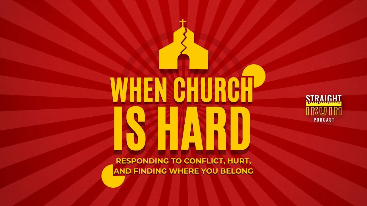 When Church is Hard: Responding to Conflict, Hurt, and Finding Where ...