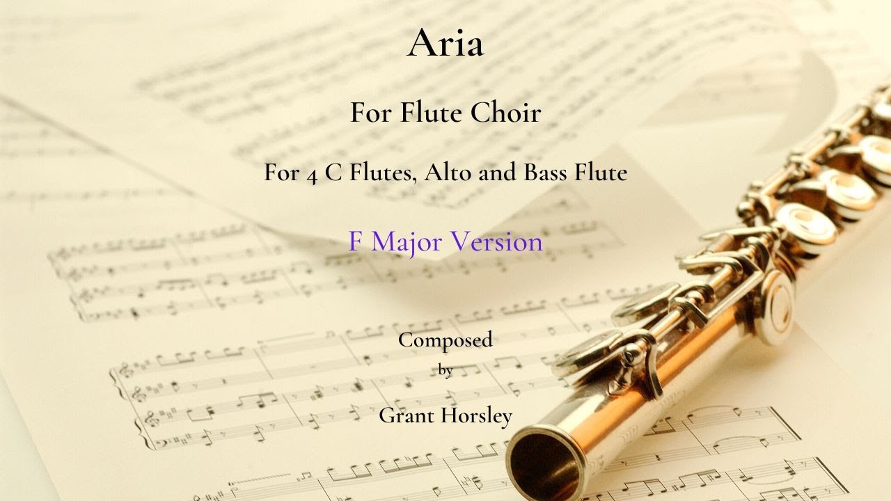 "Aria" for Flute Choir- (F major version) sheet music composed by Grant ...