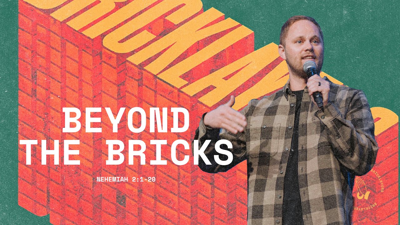 Beyond the Bricks | Pastor Matt Chappell - YouTube