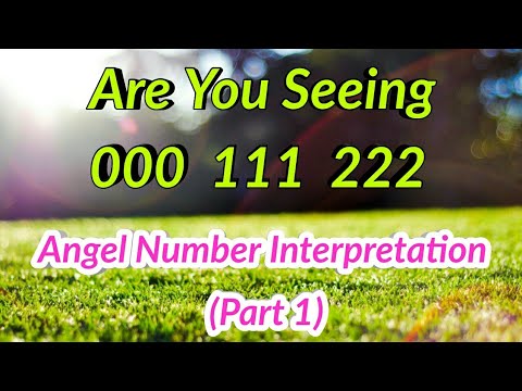 Angel Numbers 000 111 222 meaning and hidden message - YouTube