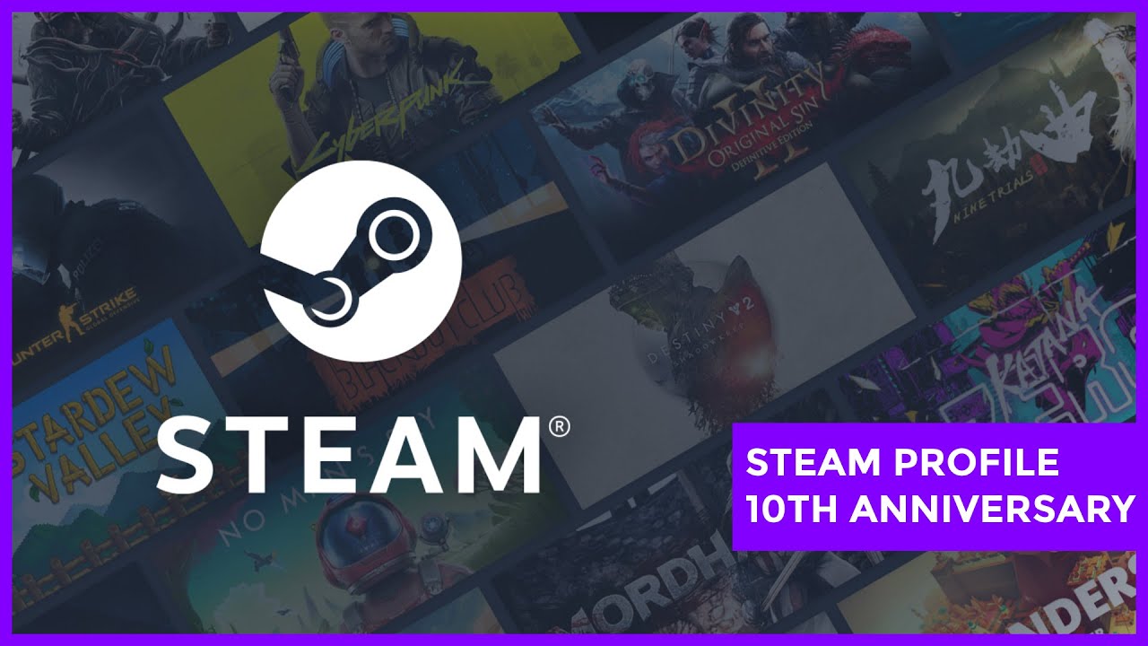 Steam Profile: 10 Year Anniversary - YouTube