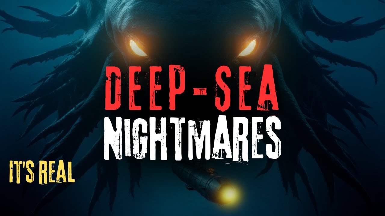 Surviving Deep-Sea Nightmares: True Horror Stories from the Abyss - YouTube