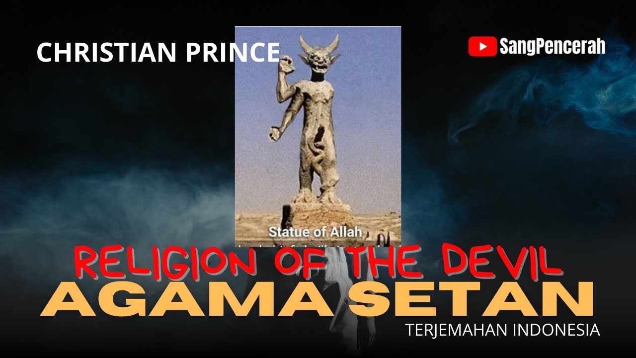 CHRISTIAN PRINCE: RELIGION OF THE DEVIL | Agama Setan - Terjemahan ...