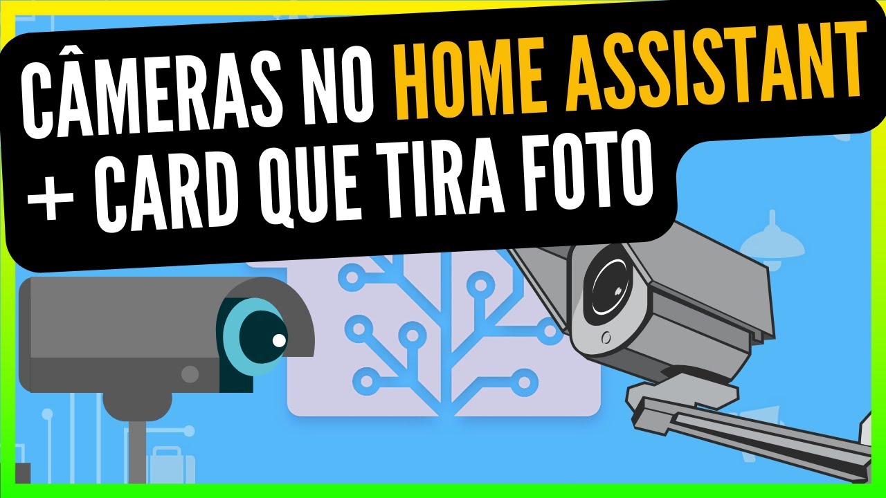 Como integrar as CÂMERAS no Home Assistant + Dica de CARD - YouTube