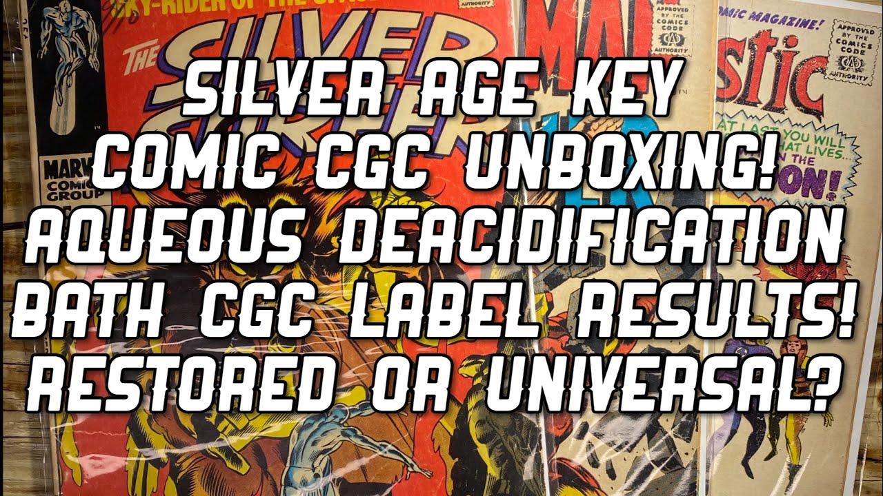 Key Silver Age CGC Unboxing, Aqueous Deacidification Results, What ...