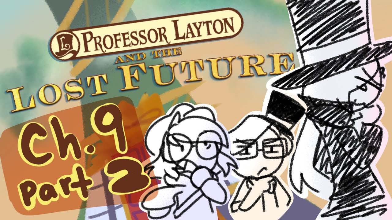 Sam, Katie, and Pastel Finish Layton and the Lost Future: CH9 PART 2 ...