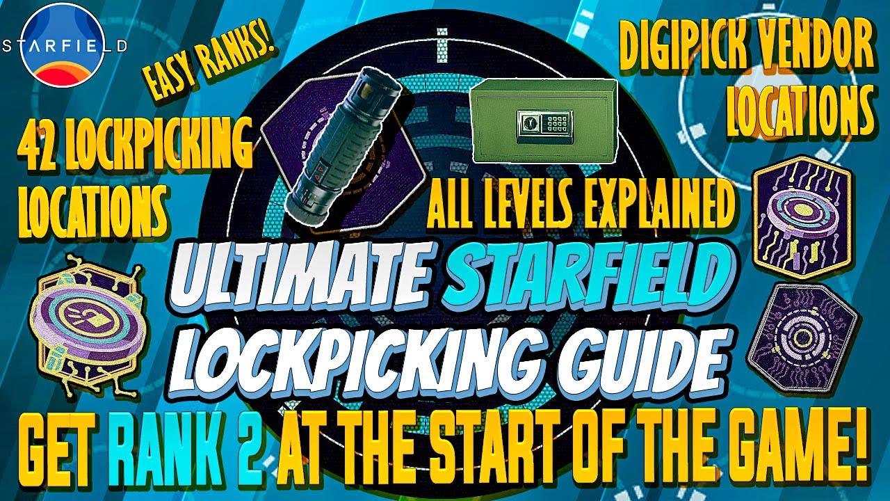 Starfield - Ultimate Lockpicking/Security Guide - Get Rank 2 at the start & easy ranks! - YouTube