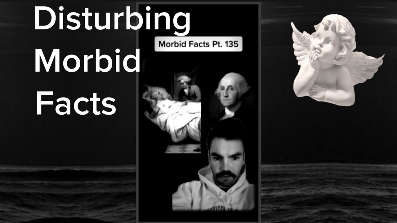 Disturbing Morbid Facts Compilation Part 6 - YouTube