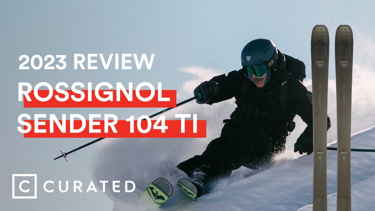 2023 Rossignol Sender 104 Ti Ski Review (2024 Same Tech; Different Graphic) | Curated - YouTube