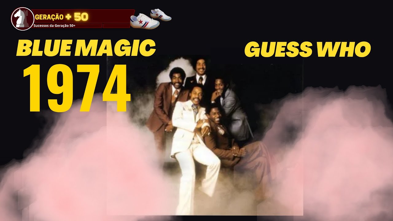 BLUE MAGIC - Guess Who, 1974. - YouTube Music