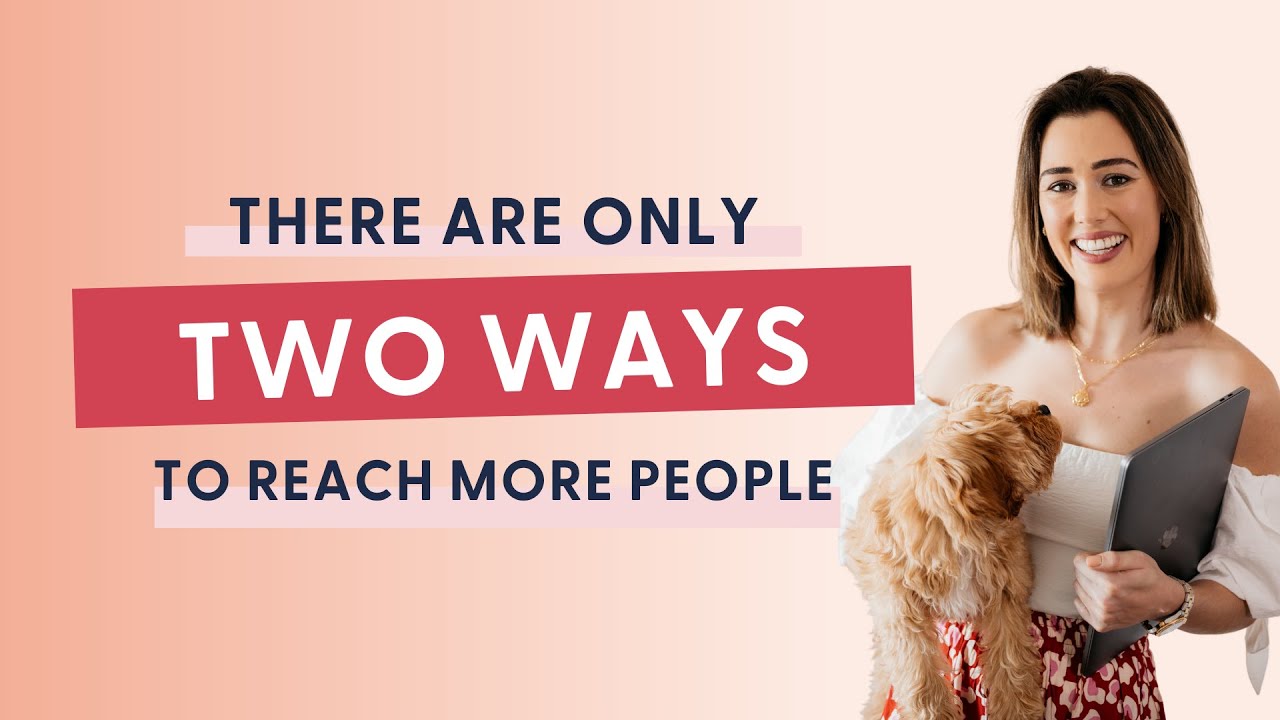 There are only two ways to reach more people - YouTube