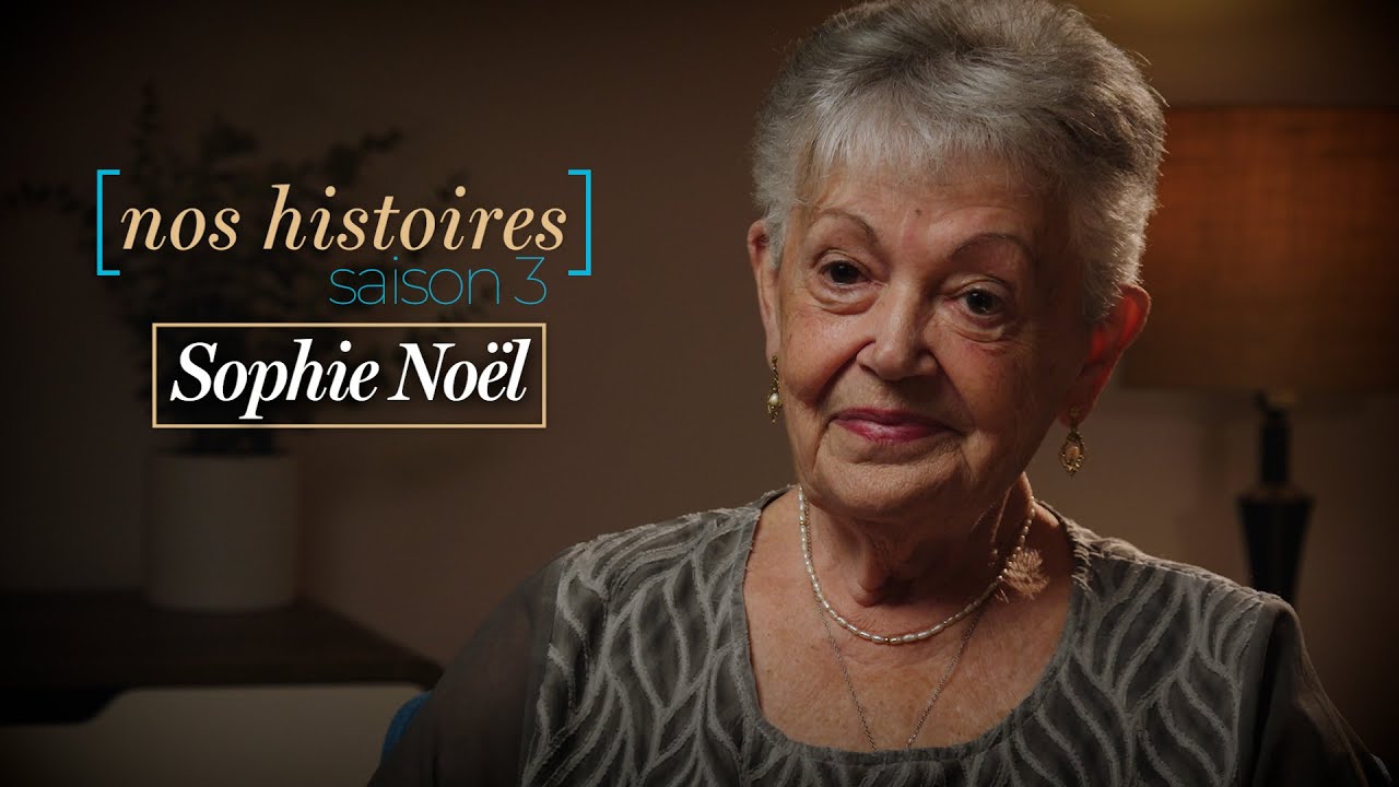 Sophie Noël | Nos Histoires (S03Ep08) - YouTube