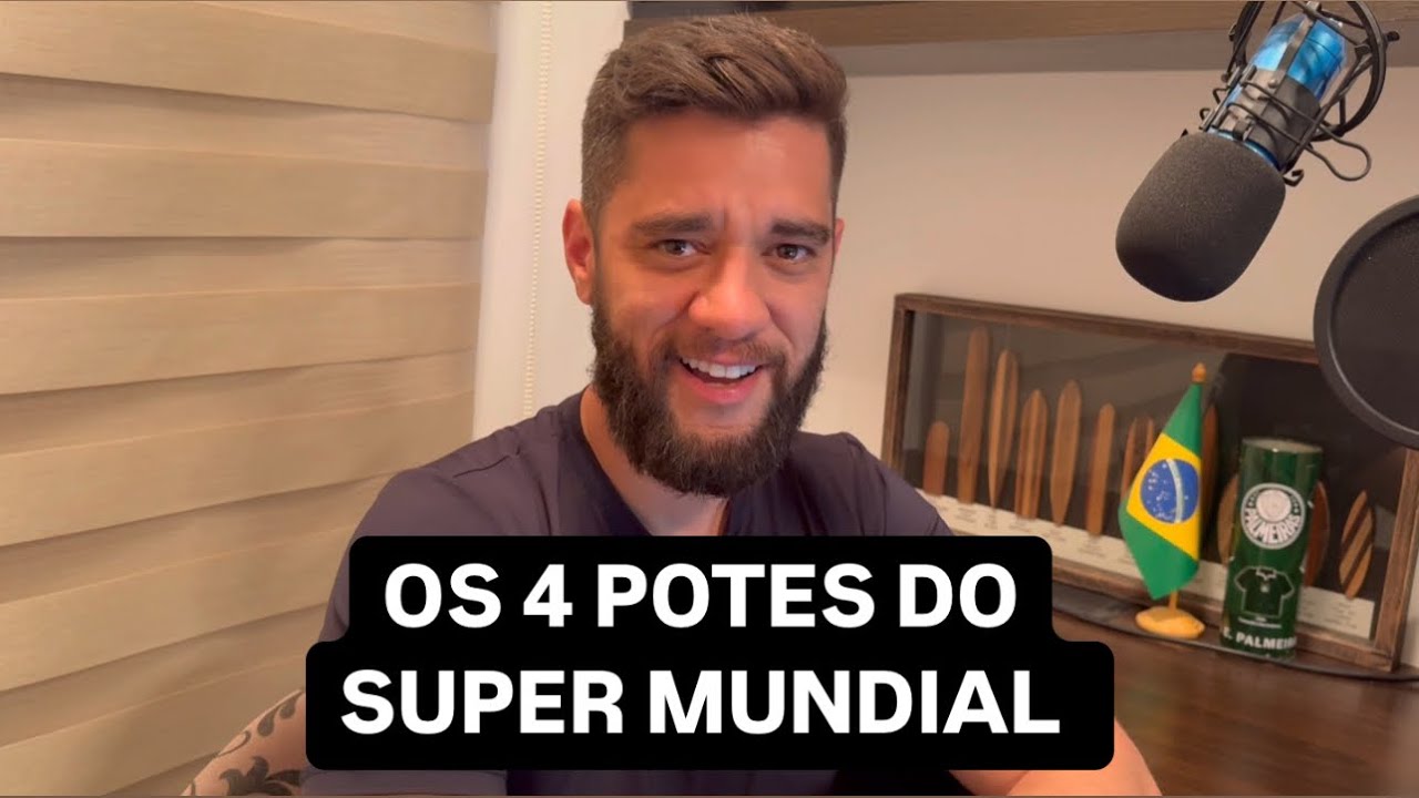 SAIU OS 4 POTES DO SORTEIO DO SUPER MUNDIAL DE CLUBES FIFA 2025! - YouTube