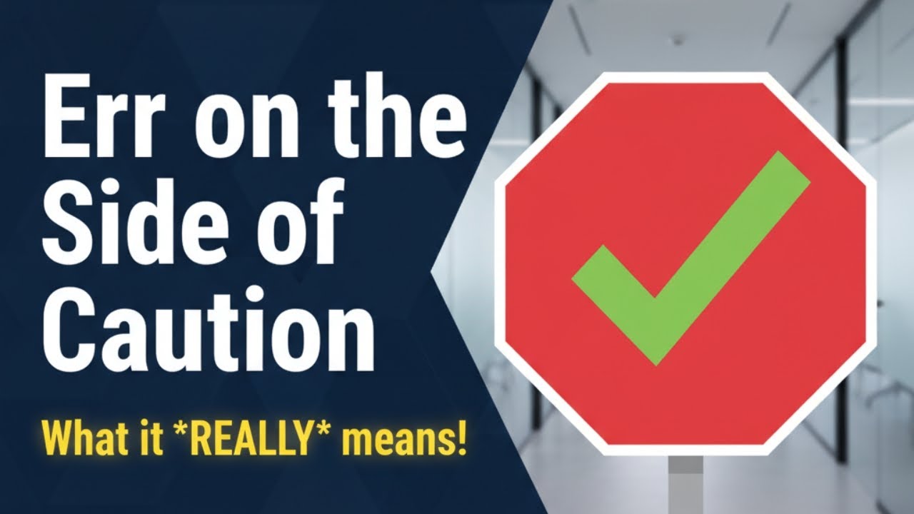 ERR ON THE SIDE OF CAUTION ⚖️ | Learn This English Idiom with a Funny ...