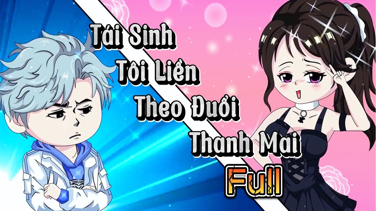 Full - Tái Sinh, Tôi Liền Theo Đuổi Thanh Mai | Nope Full Version - YouTube