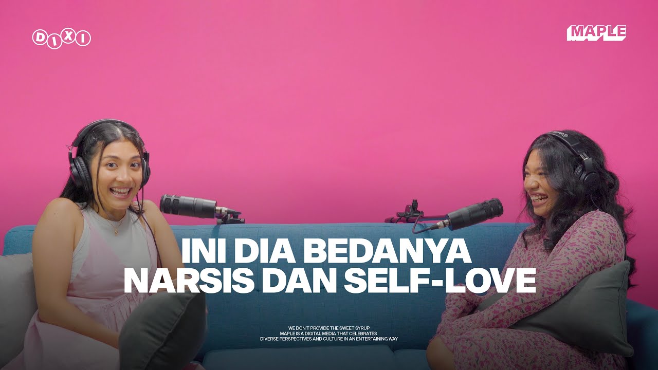 #DIXI Eps 4: Ngobrolin Self-Love Bareng Sarra Tobing & Canti Tachril ...
