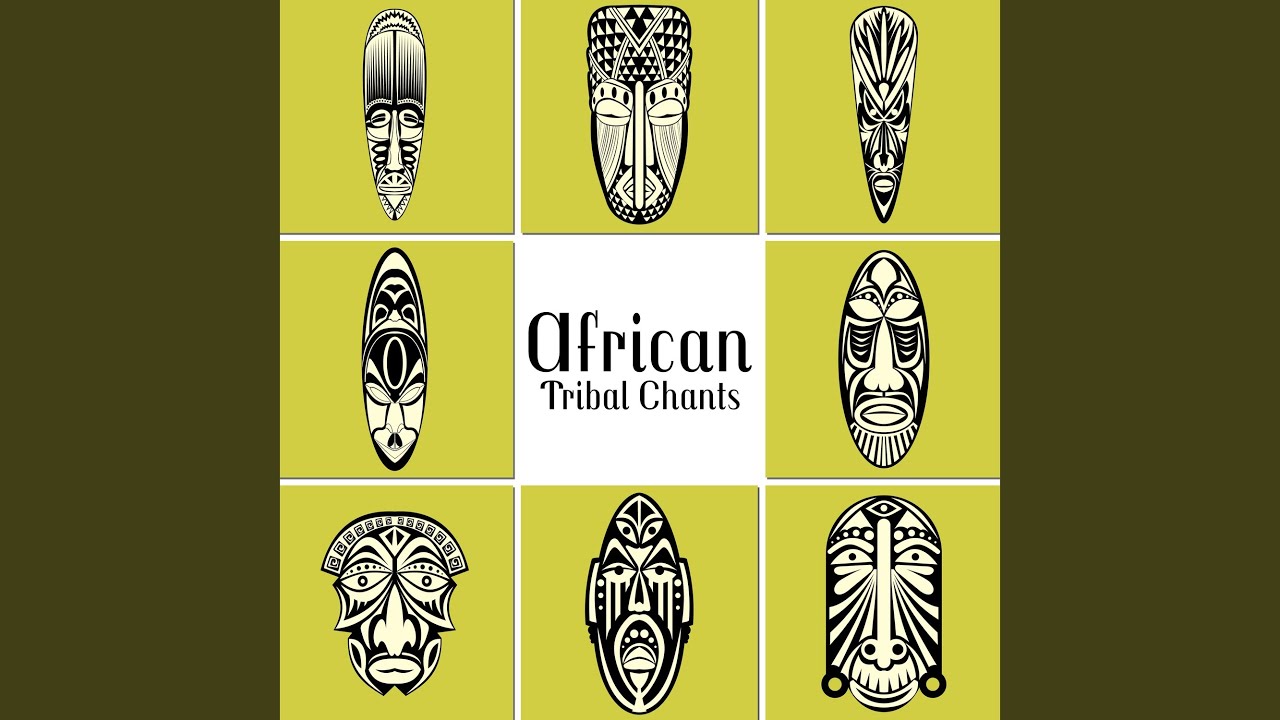 African Tribal Chants - YouTube