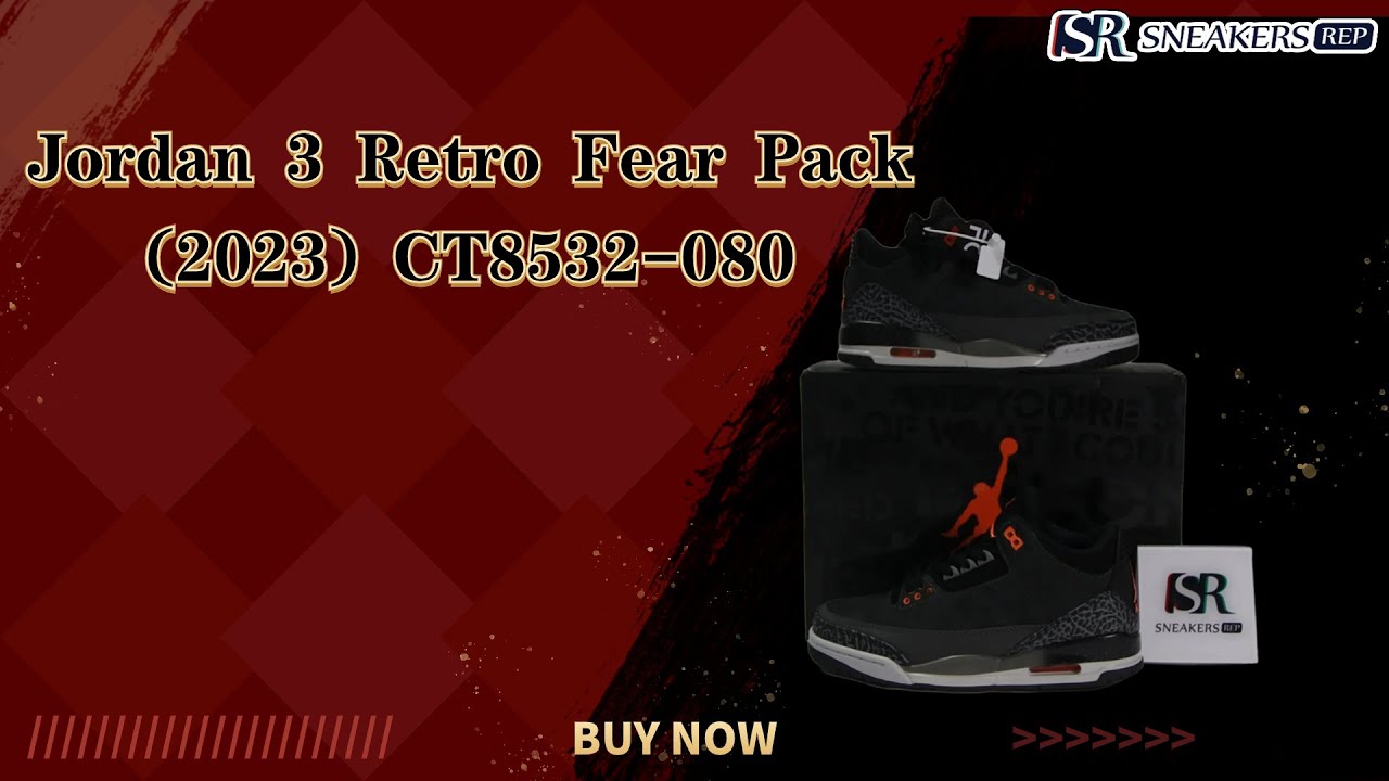 Jordan 3 Retro Fear Pack (2023) unboxing/NEAKERSREP.ORG/😍🔥💸 - YouTube